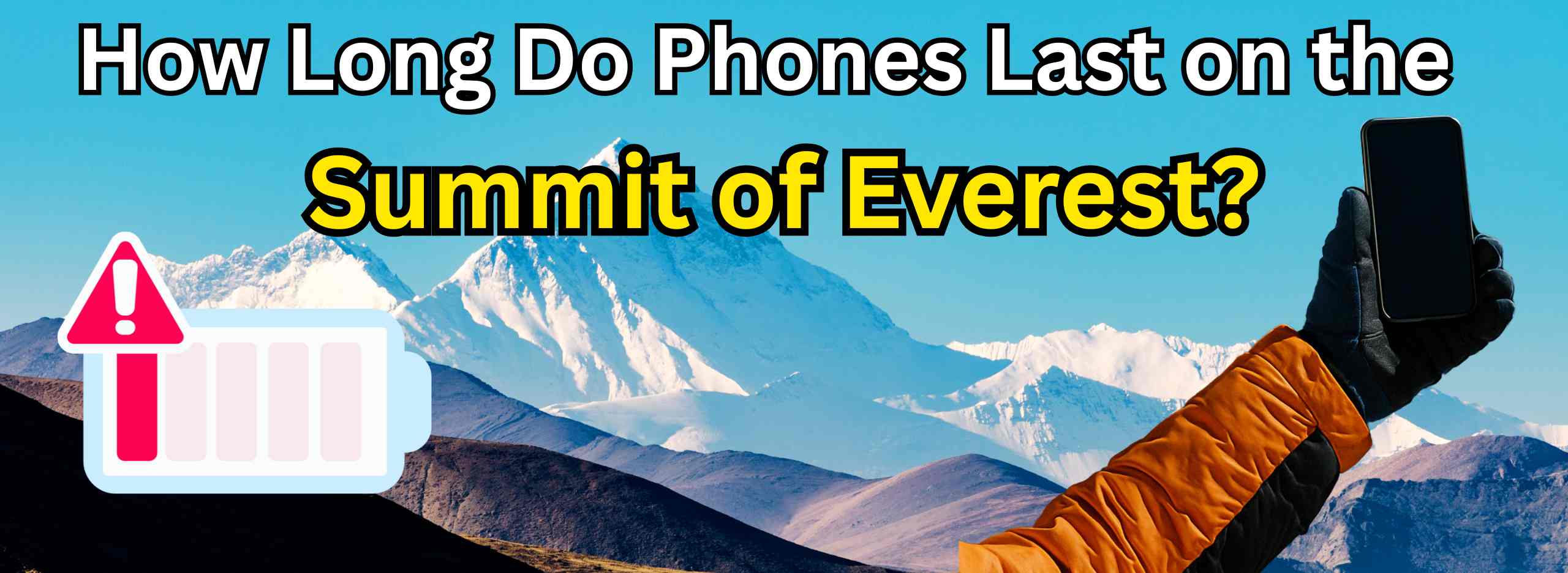 How Long Do Phones Last on the Summit of Everest
